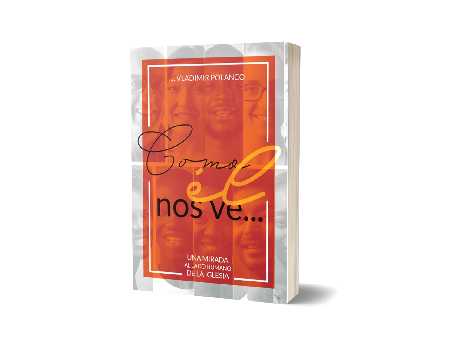 COMO ÉL NOS VE – IADPA